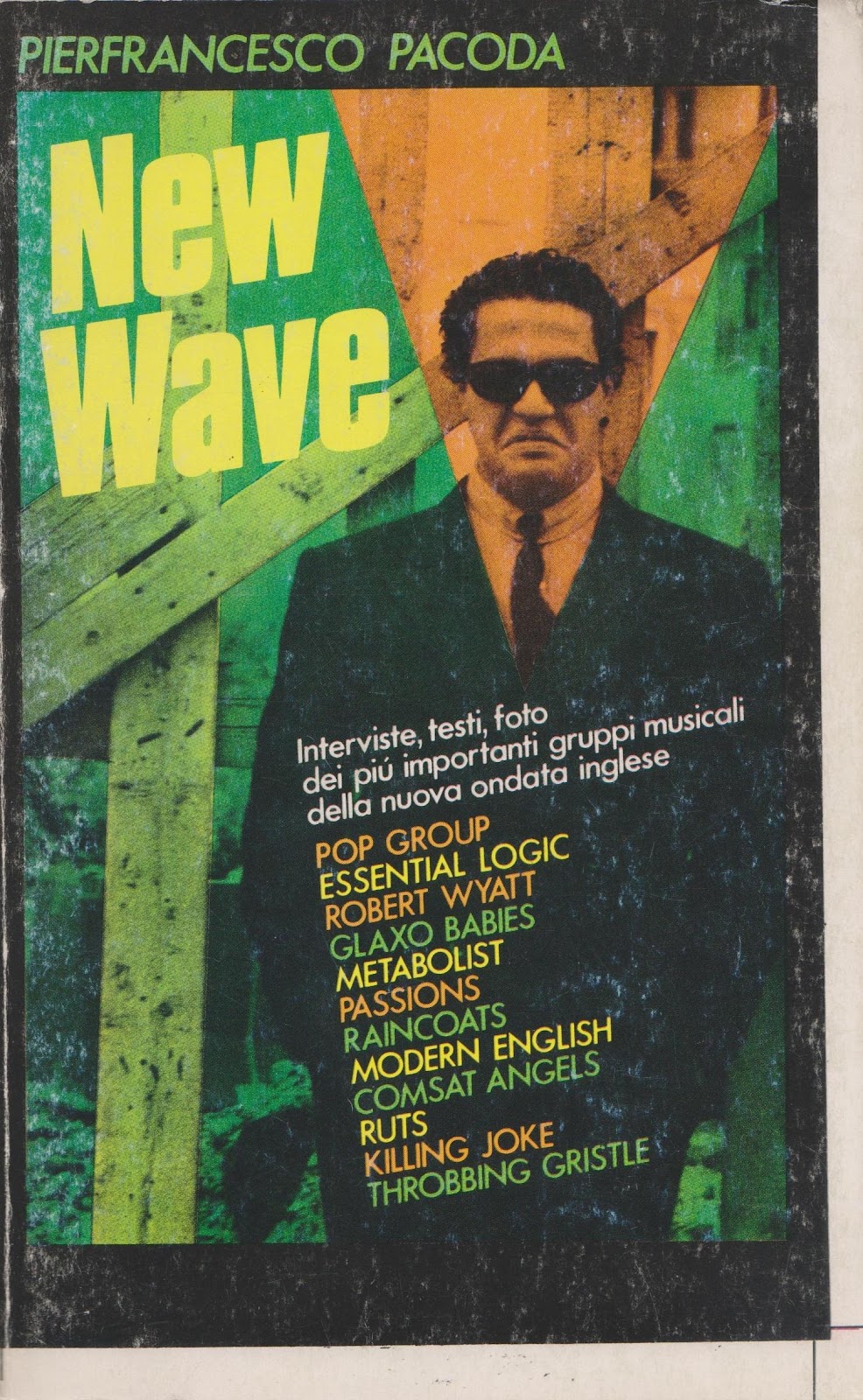 Pierfrancesco Pacoda: New wave. La scena post-punk inglese 1978-1982 ...