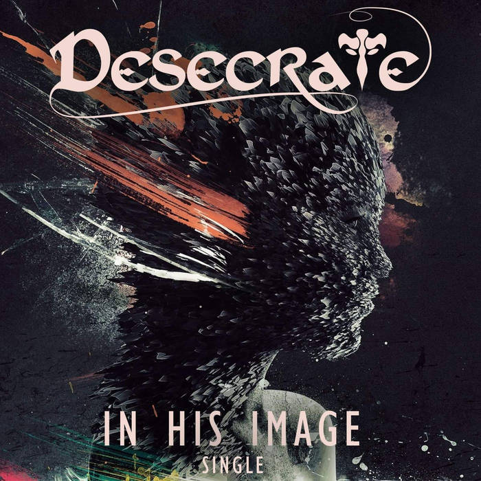 Desecrate - new single - In his image - Metrodora