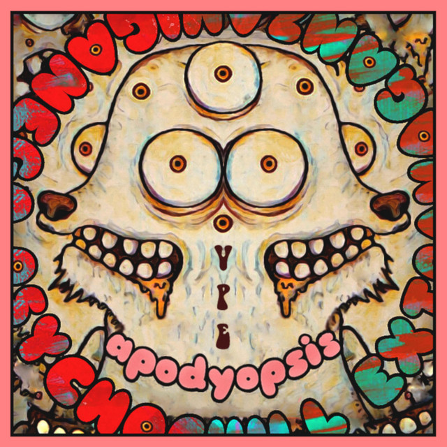 Apodyopsis - new ep - Viganego psychochill eXtravaganza - streaming ...