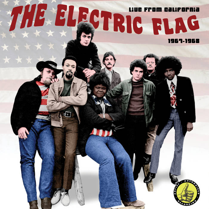 Live from the past vol.120: The Electric Flag - Live from California ...