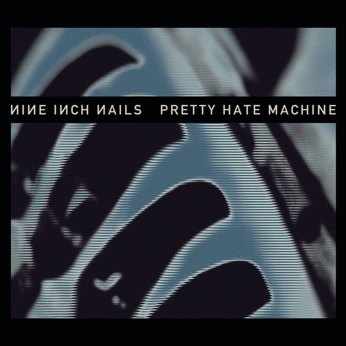 Masterpieces from all times part 59: Nine Inch Nails - Pretty hate machine - 1989 - Metrodora