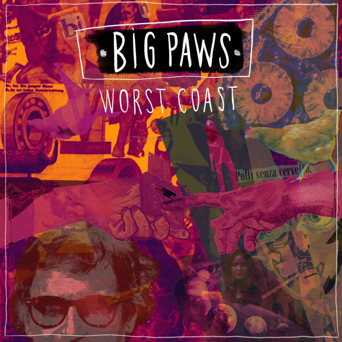 Big Paws - new album - Worst coast - full streaming - Metrodora